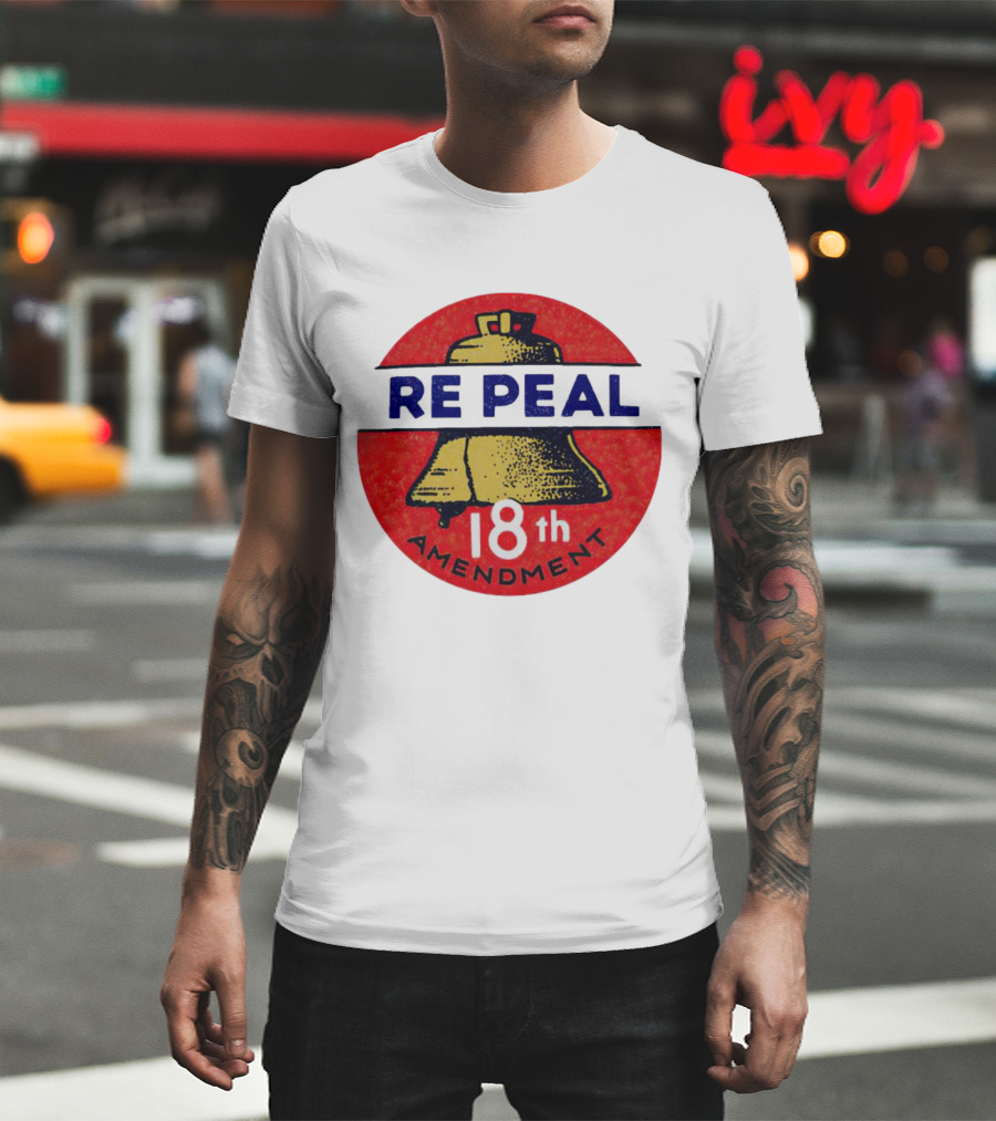 Repeal The 18th Amendment Liberty Bell Emblem T-Shirt