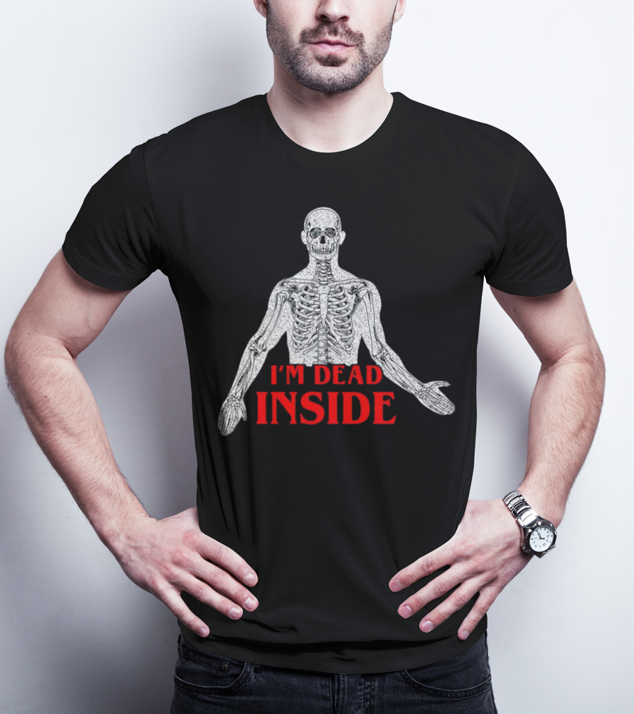 Skeleton I'm Dead Inside T-Shirt