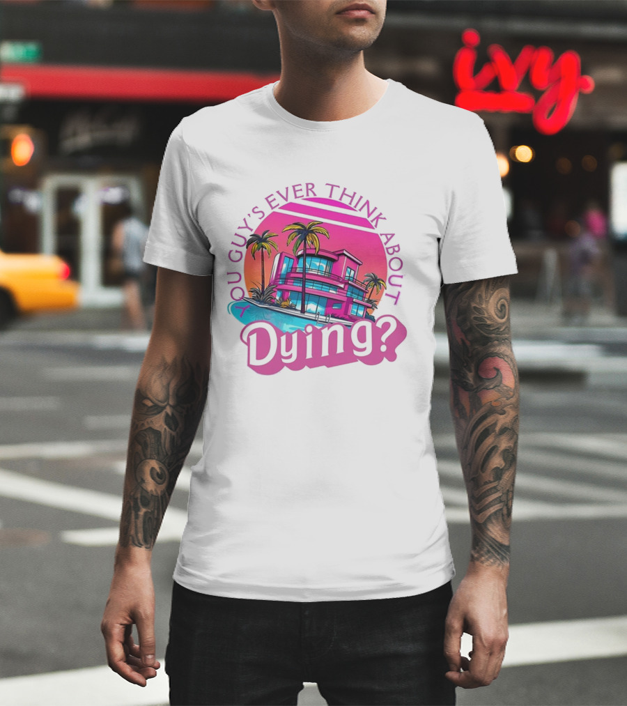 You Guy's Ever Think About Dying? Retro Palm Tree Sunset Vibrant Pink Neon Aesthetic T-Shirt
