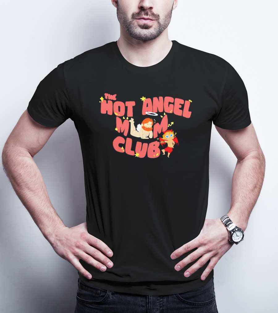 The Hot Angel Mom Club Playful Character T-Shirt