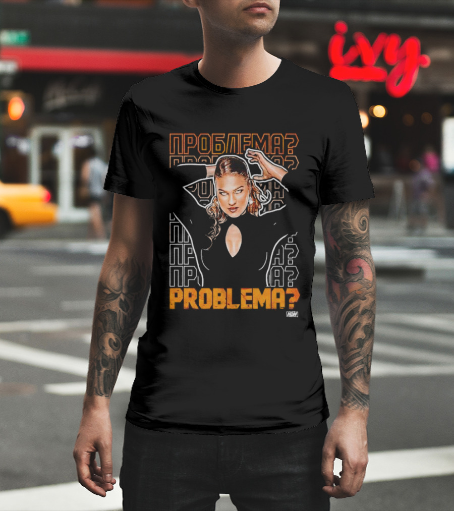Marina Shafir Problema AEW T-Shirt