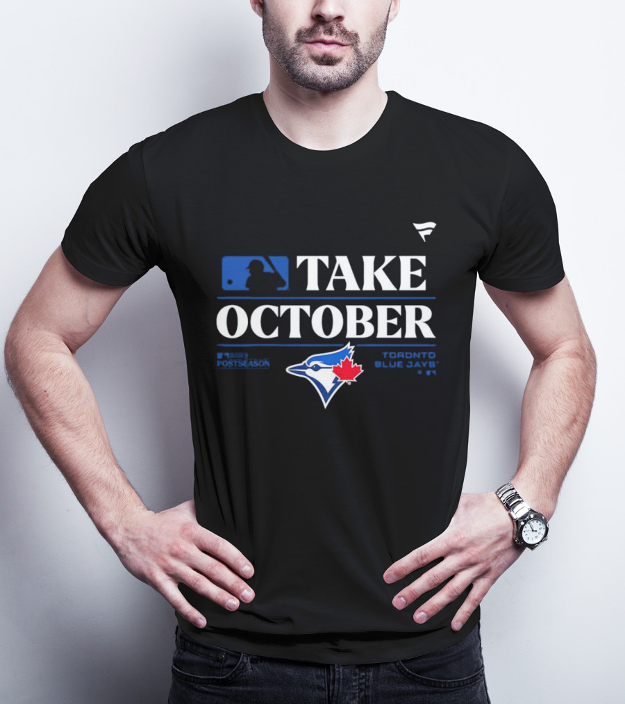 MLB Postseason Toronto Blue Jays Take October T-Shirt