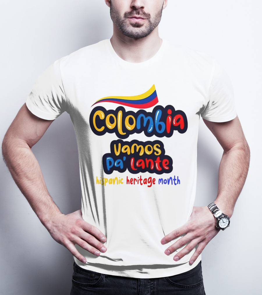 Colombia Vamos Pa'lante Hispanic Heritage Month T-Shirt