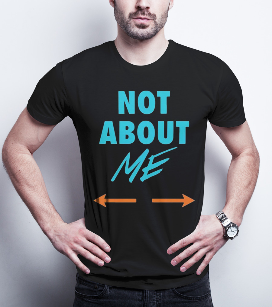 Not About Me Arrows T-Shirt