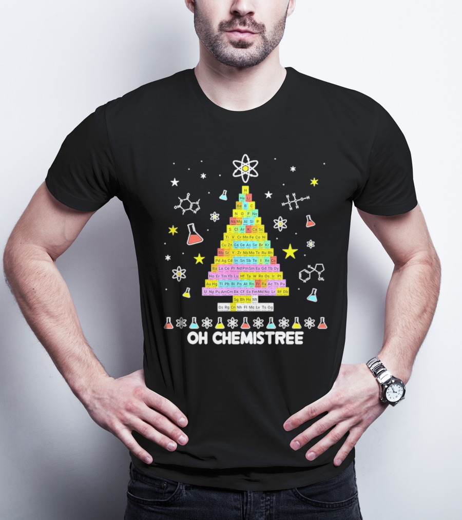 Oh Chemistree Christmas Tree Periodic Table Science Festive Chemistry Elements T-Shirt