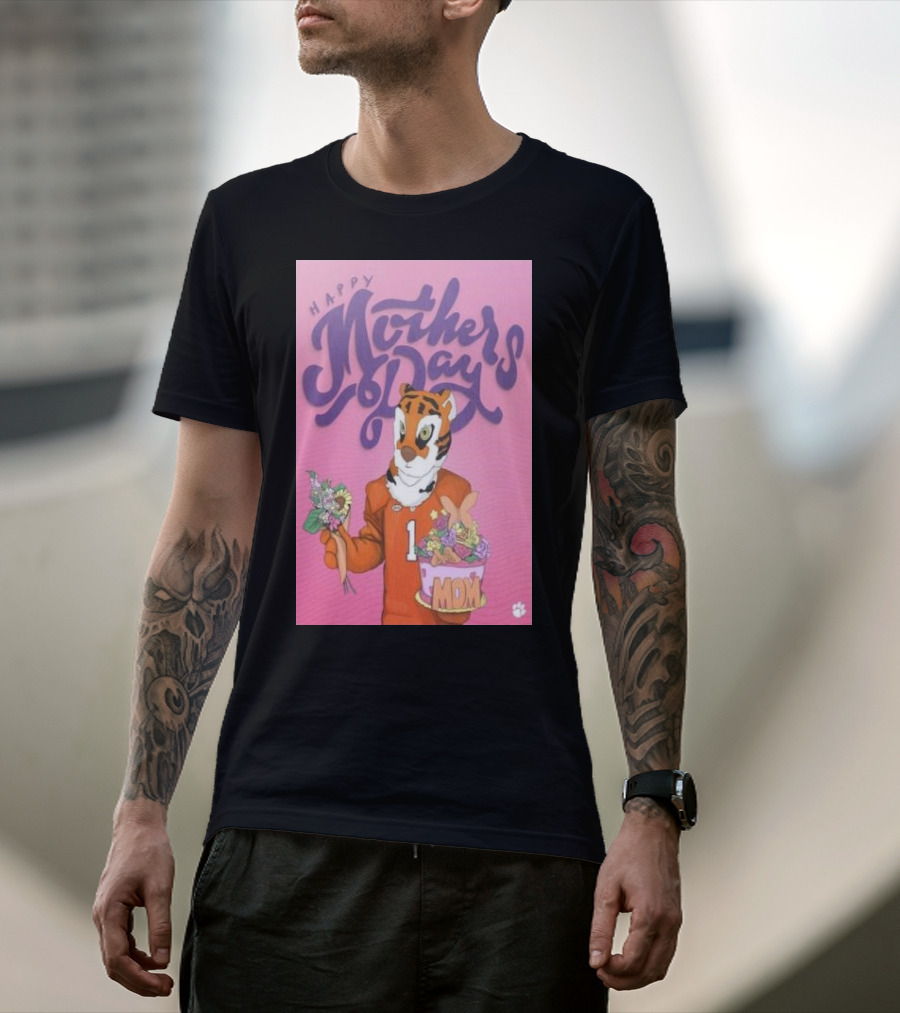 Clemson Tigers Mother's Day Celebration With Bouquet And Mom Cake T-Shirt