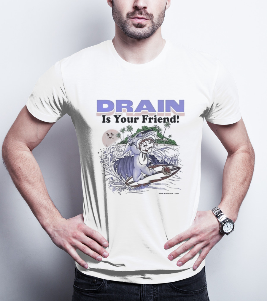 DRAIN Is Your Friend Surfing Island Adventure T-Shirt