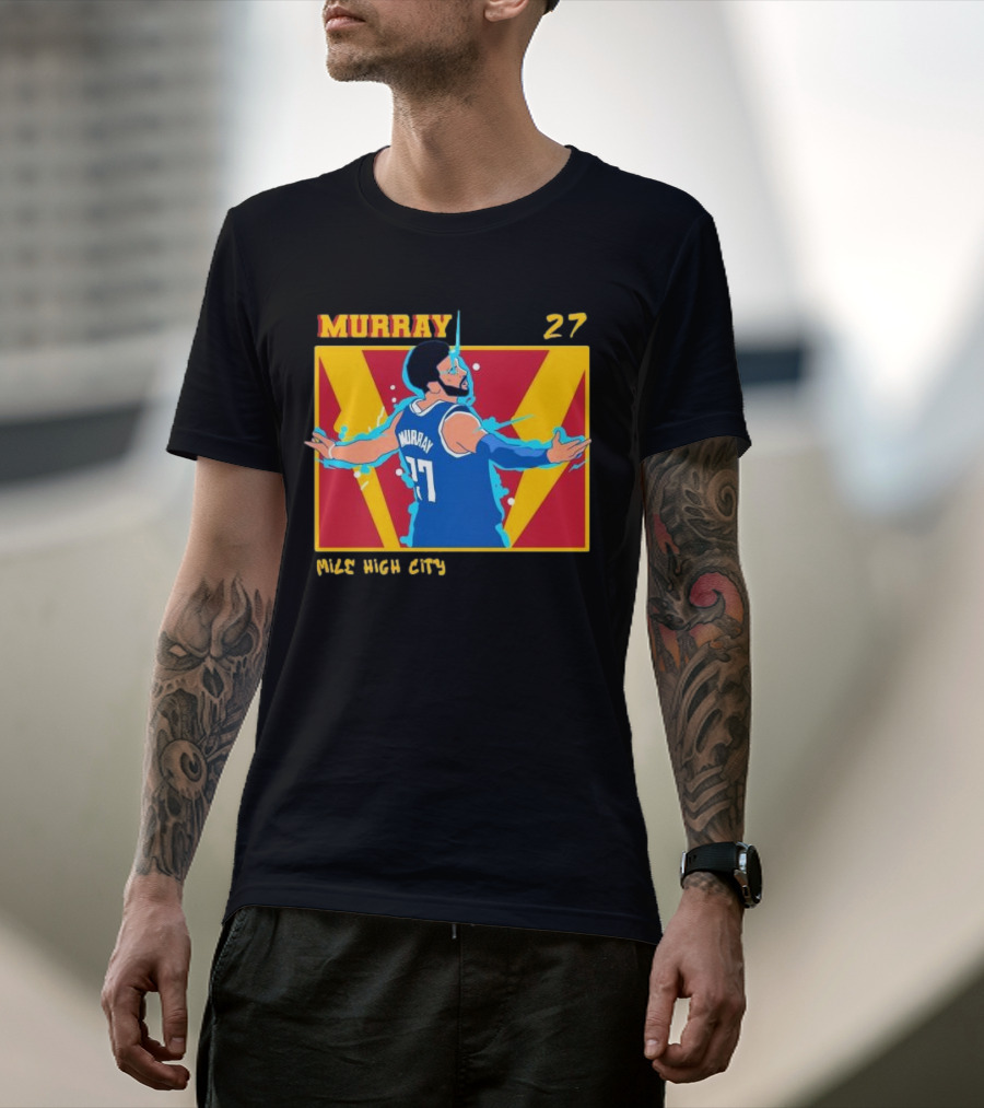 Jamal Murray 27 Mile High City Denver Nuggets NBA T-Shirt