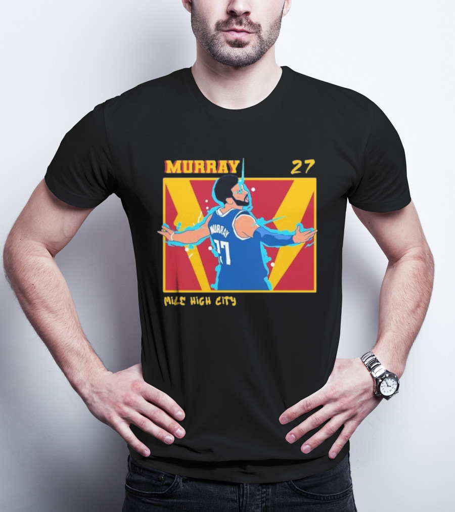 Jamal Murray 27 Mile High City Denver Nuggets NBA T-Shirt
