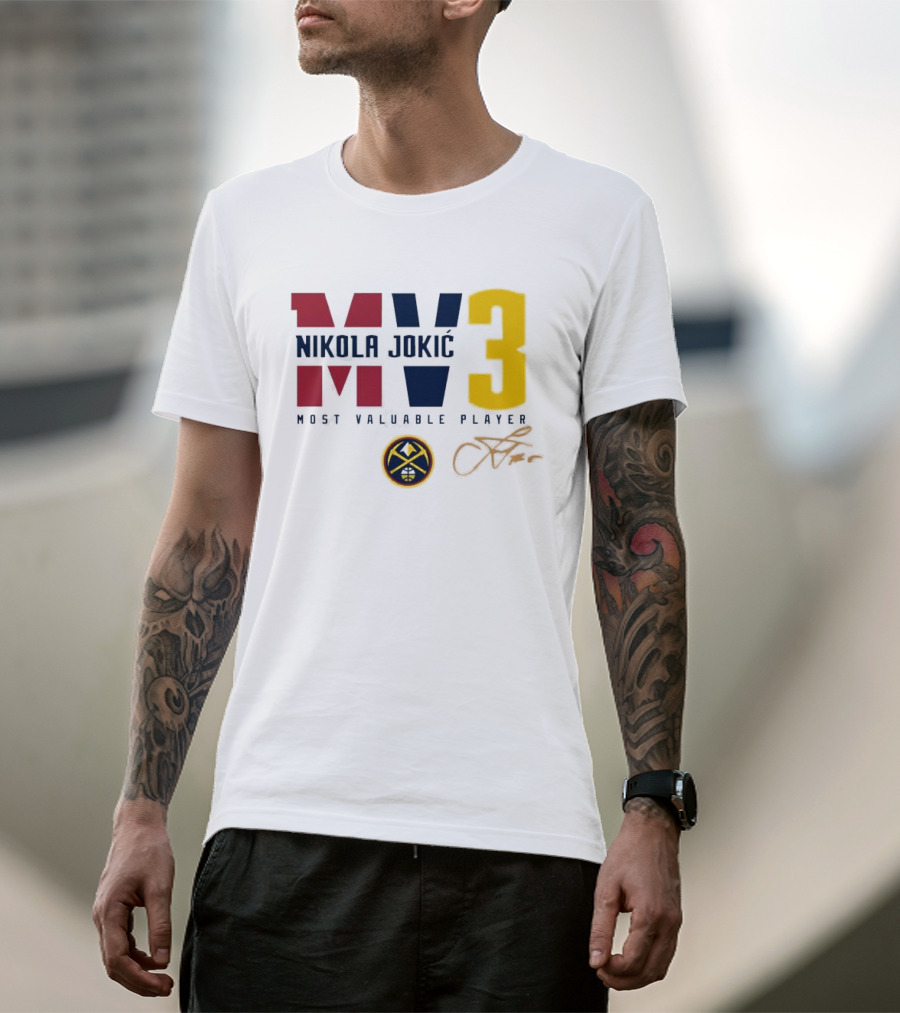 Nikola Jokic MV3 Most Valuable Player Denver Nuggets Signature T-Shirt