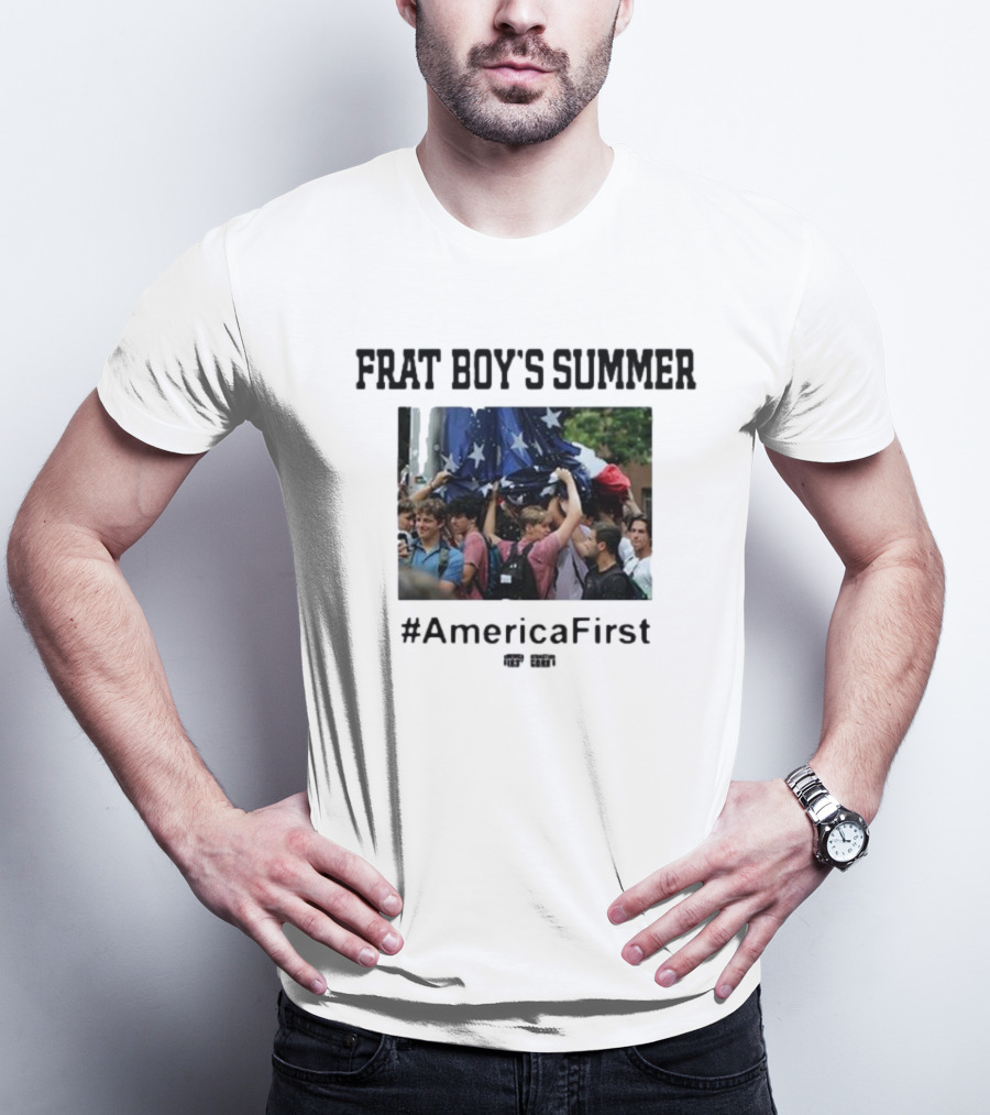 Frat Boy's Summer #AmericaFirst Rally Gathering Patriotic Spirit T-Shirt