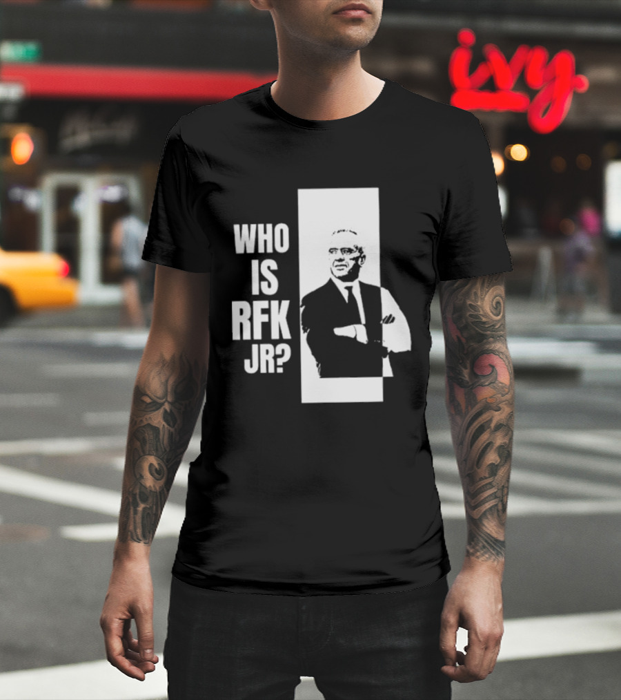 Kennedy24 Who Is RFK Jr T-Shirt