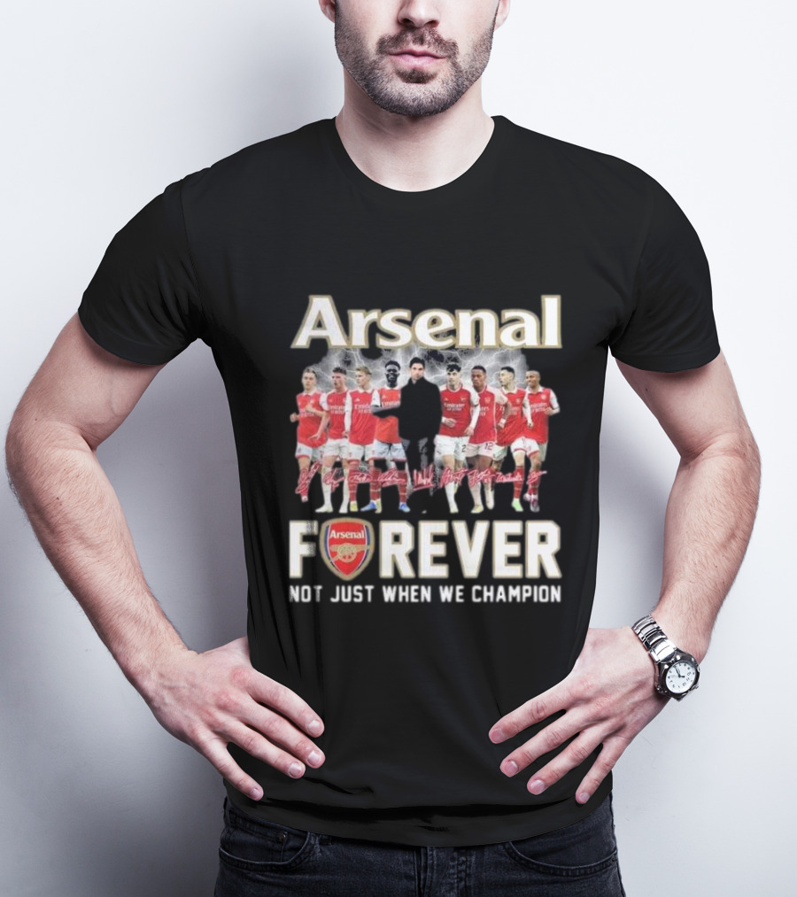 Arsenal Forever Not Just When We Champion Team Signatures T-Shirt
