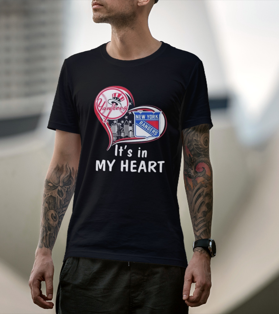 Yankees Rangers Heart New York Skyline It's In My Heart Forever T-Shirt