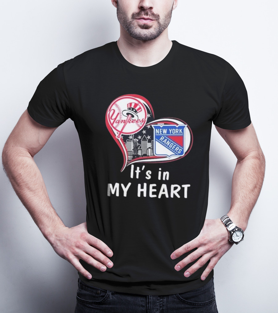 Yankees Rangers Heart New York Skyline It's In My Heart Forever T-Shirt