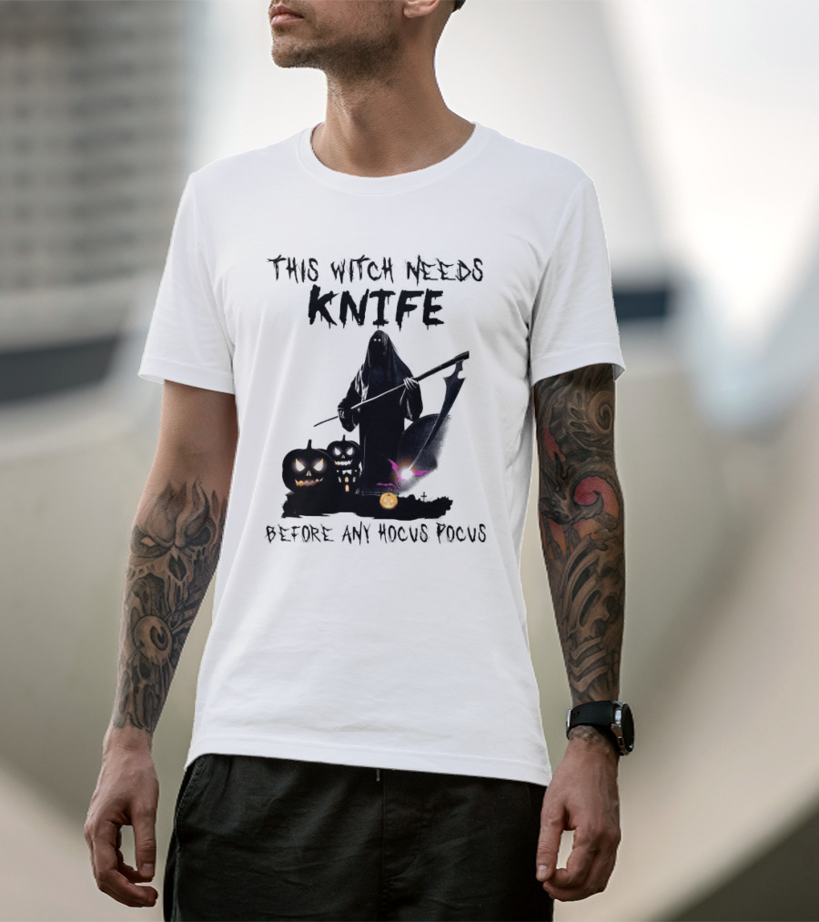This Witch Needs Knife Before Any Hocus Pocus Halloween Pumpkins Dark Scene T-Shirt