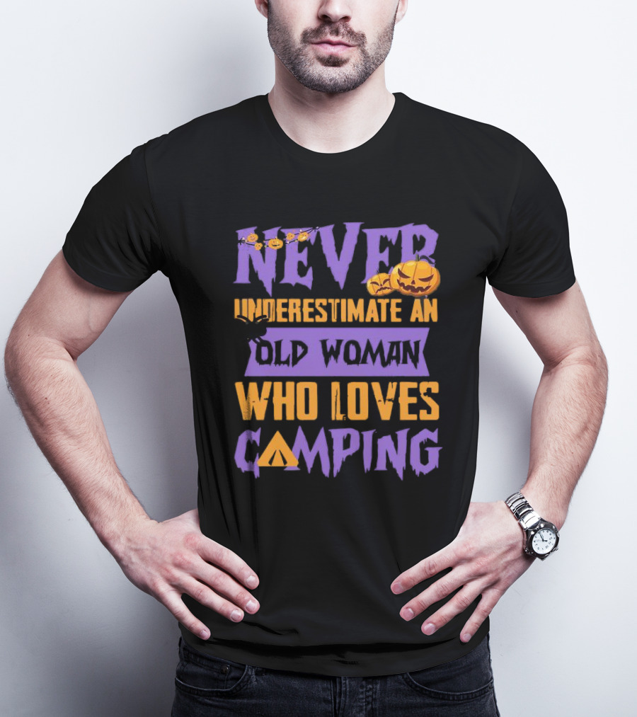 Never Underestimate An Old Woman Who Loves Camping Halloween Pumpkin Spider T-Shirt
