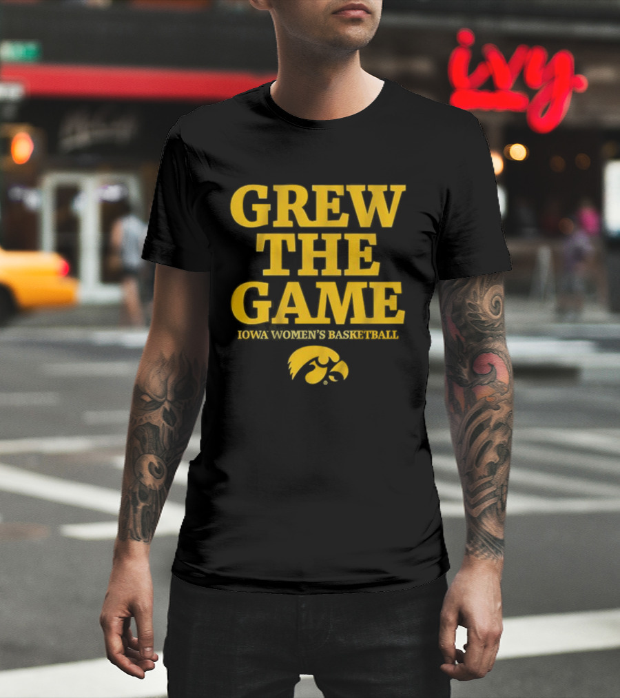 Grew The Game Iowa Women's Basketball Hawkeyes T-Shirt