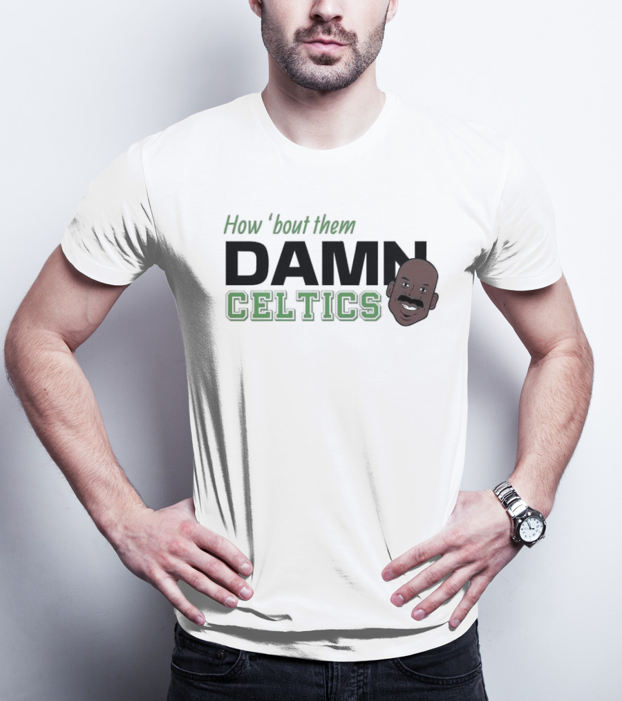 How ‘Bout Them Damn Celtics Cedric Maxwell T-Shirt