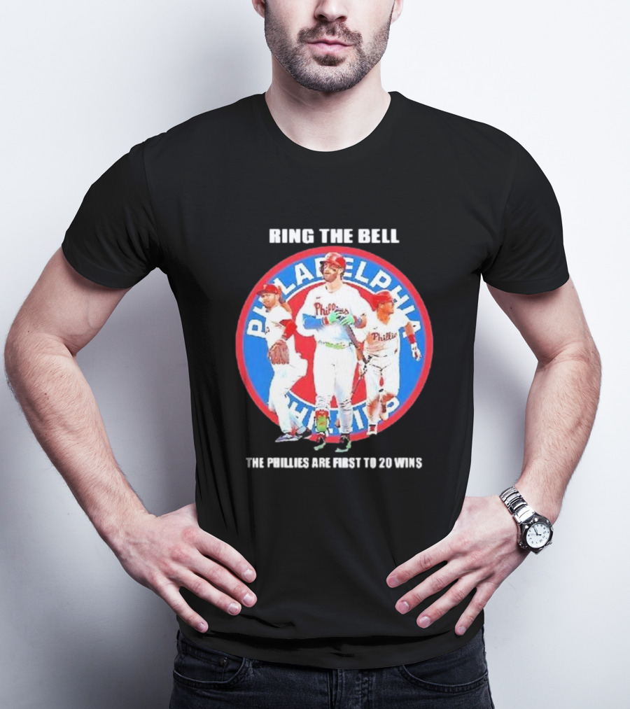Ring The Bell Philadelphia Phillies The Phillies Are First To 20 Wins T-Shirt