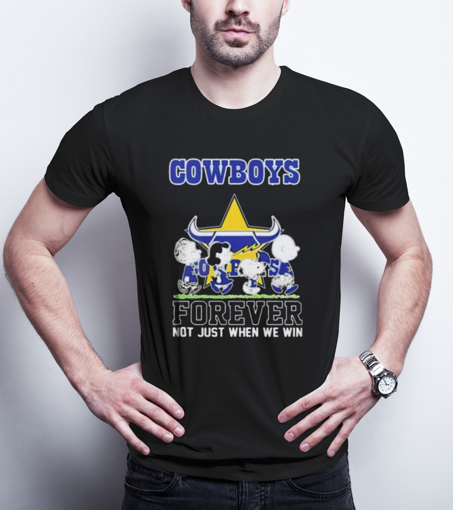 Peanuts Characters Walking Cowboys Forever North Queensland Not Just When We Win T-Shirt