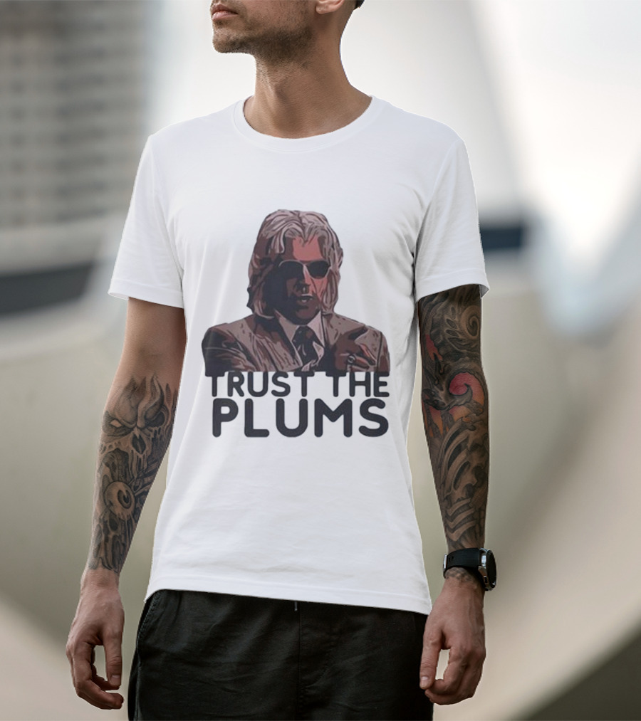 Trust The Plums Mysterious Figure With Sunglasses And Suit T-Shirt