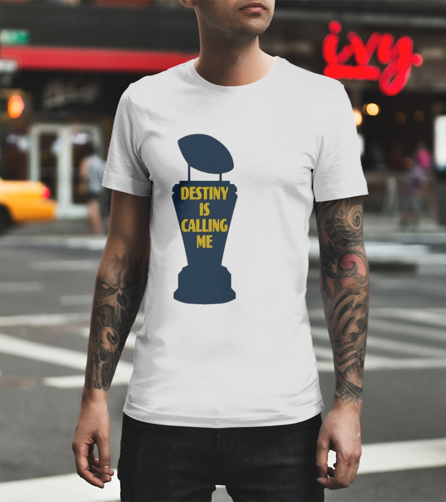Michigan Destiny Is Calling Me Football Trophy T-Shirt