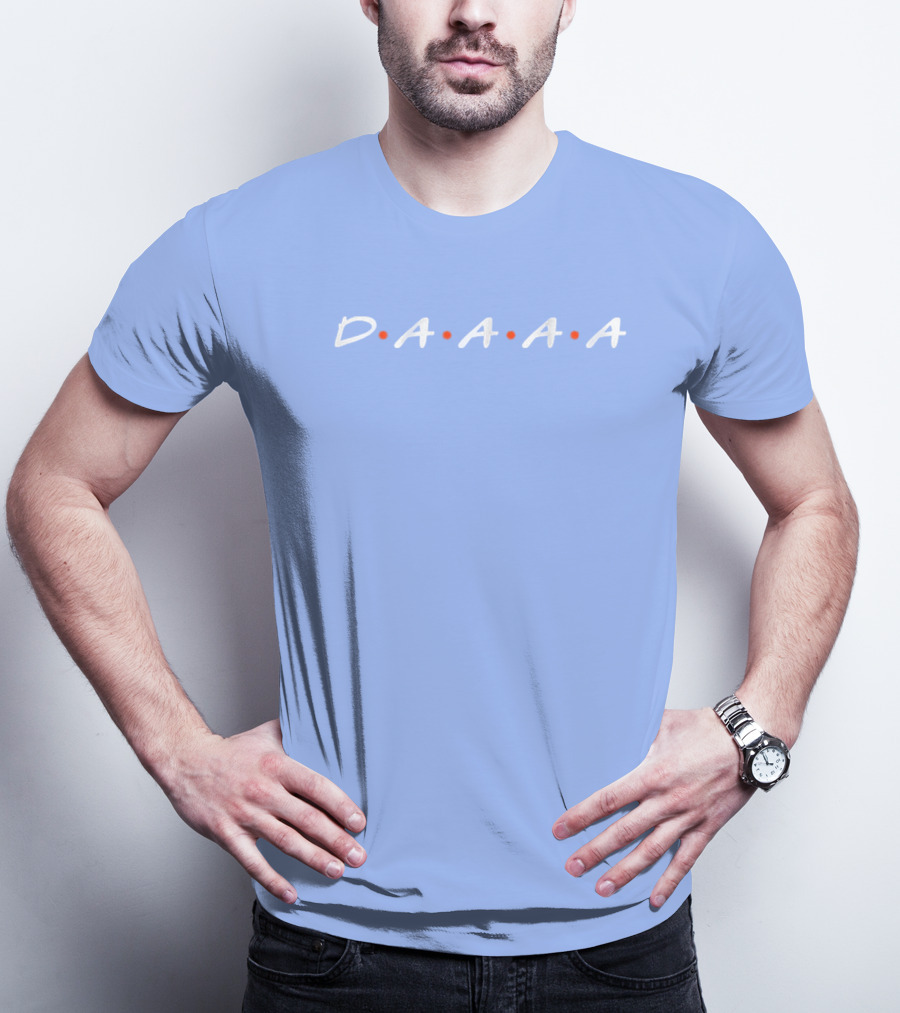 D•A•A•A•A Friends Style Typography T-Shirt