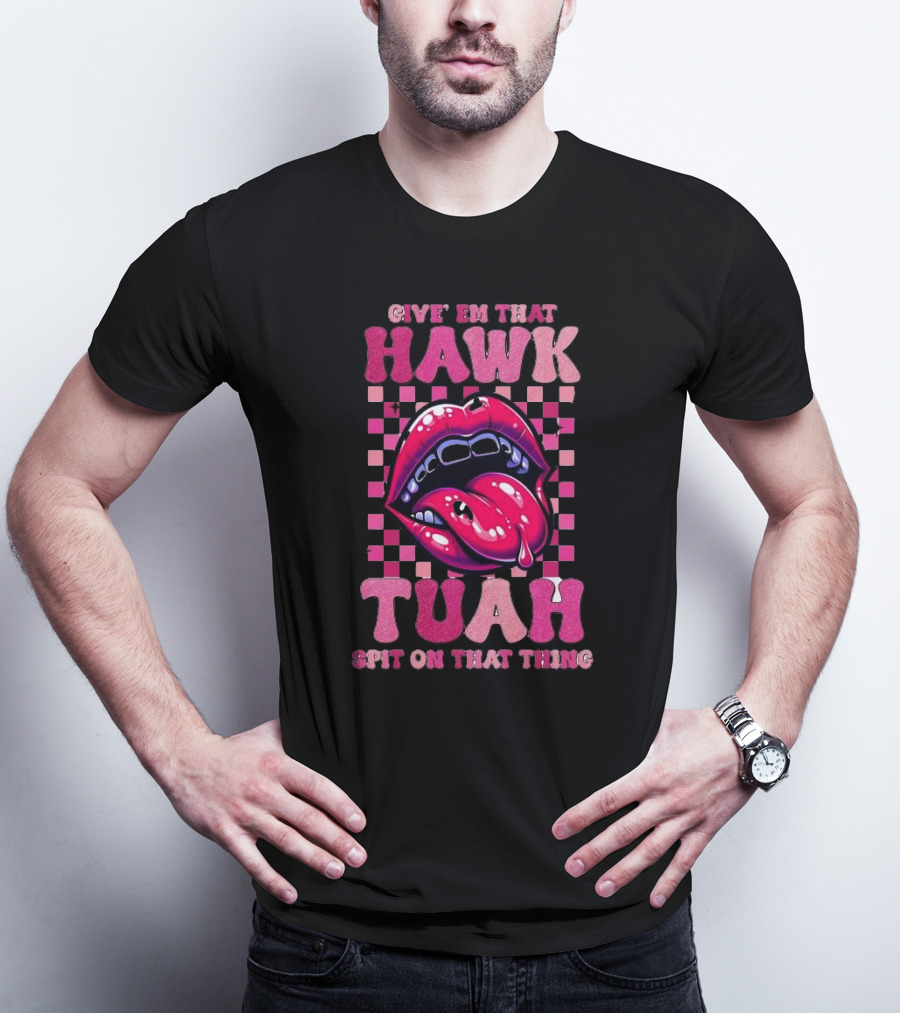 Give Em That Hawk Tuah Spit On That Thing Lip Design Pink Checkered Background T-Shirt