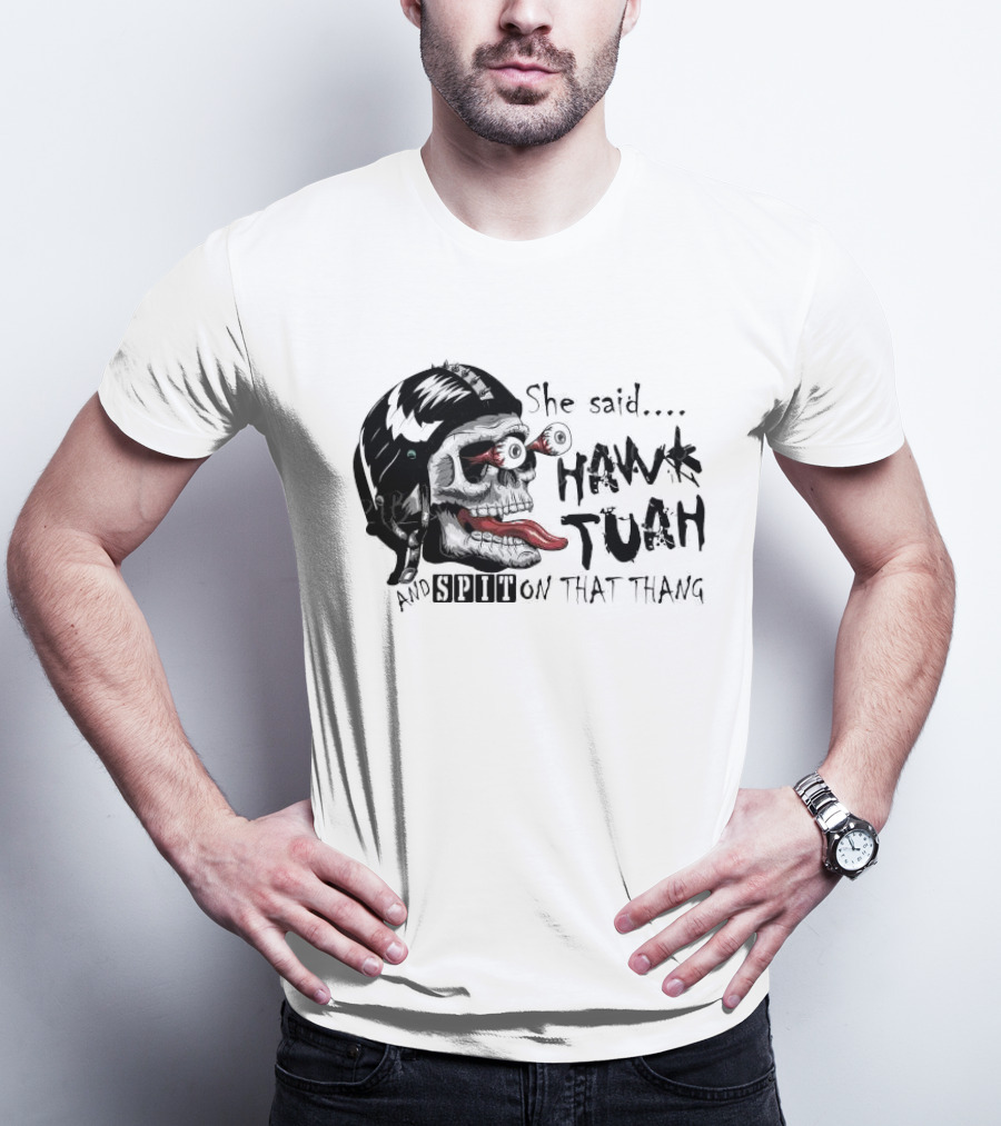 She Said Hawk Tuah And Spit On That Thang Skull With Helmet And Tongue T-Shirt