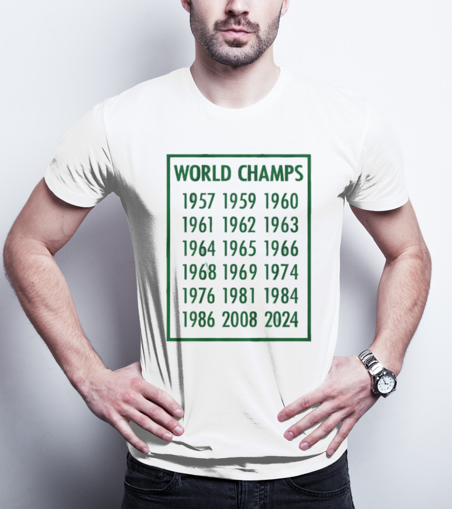 Boston Celtics World Champs 1957 1959 1960 1961 1962 1963 1964 1965 1966 1968 1969 1974 1976 1981 1984 1986 2008 T-Shirt