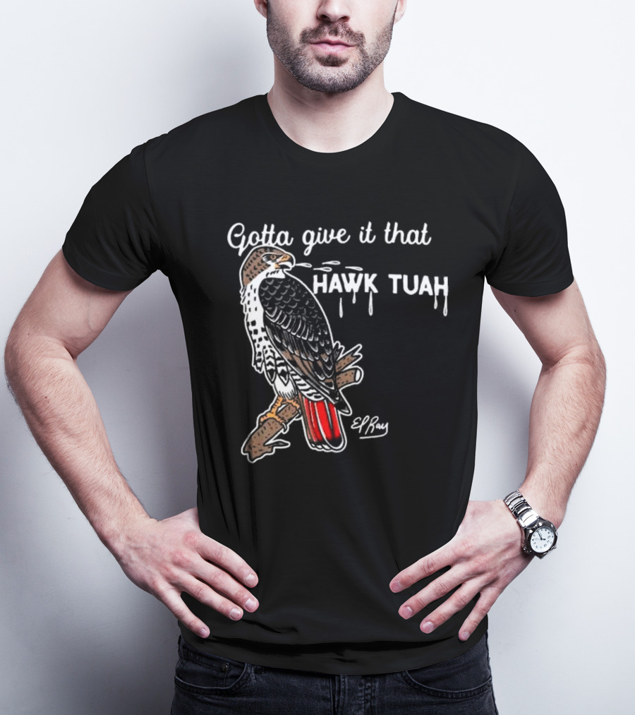 Gotta Give It That Hawk Tuah Humor Funny Women's Festival T-Shirt