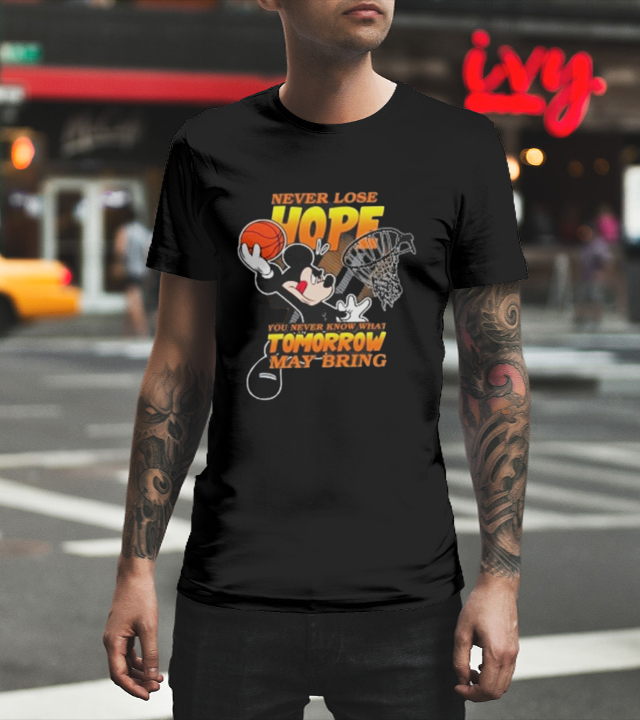 San Antonio Spurs NBA Basketball Mickey Disney Never Lose Hope Tomorrow May Bring T-Shirt