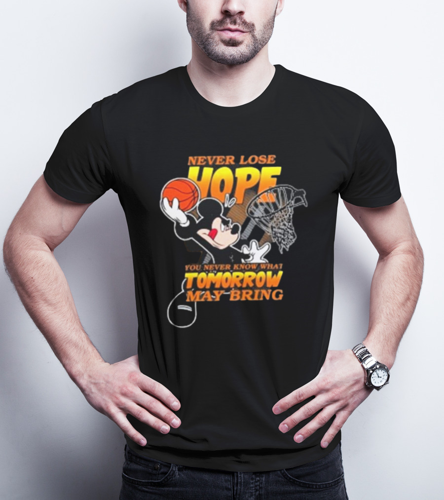San Antonio Spurs NBA Basketball Mickey Disney Never Lose Hope Tomorrow May Bring T-Shirt