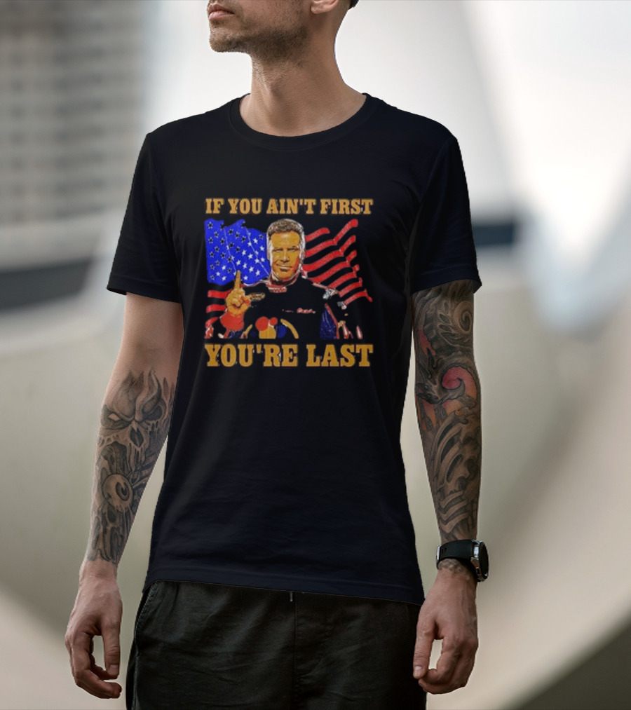 If You Ain’t First You’re Last American Flag Racing Mockup T-Shirt