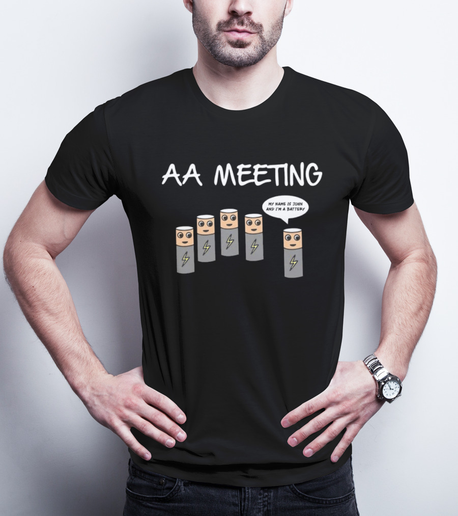 AA Meeting Summerhays Bros My Name Is John And I'm A Battery T-Shirt