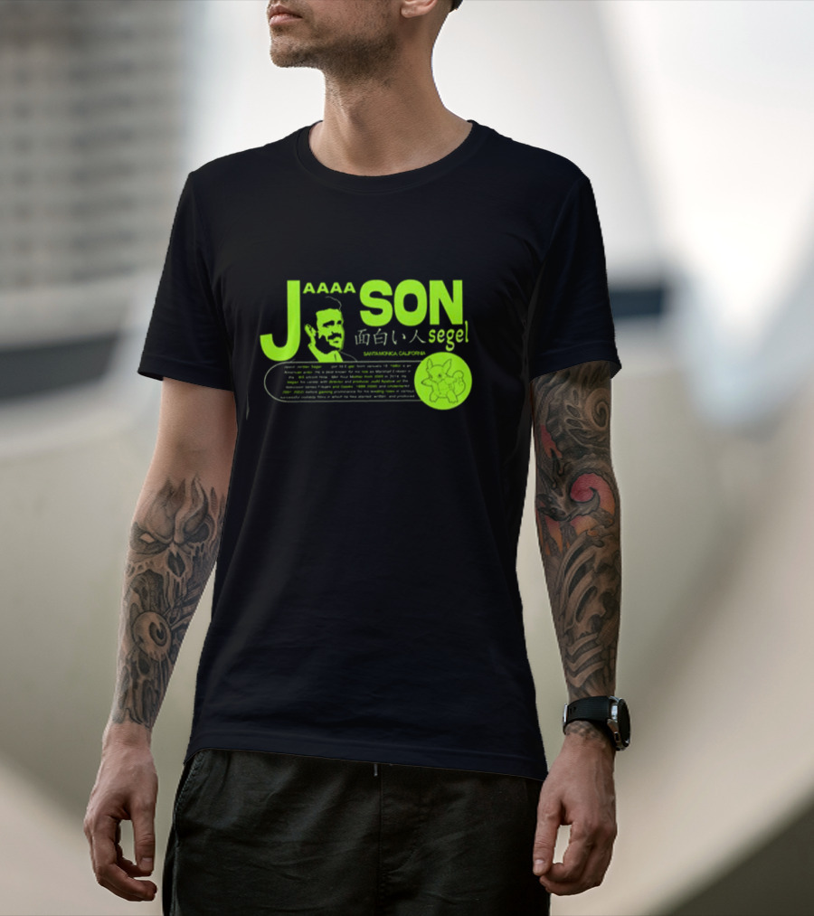 Jaaaason Segel Santamonica California T-Shirt