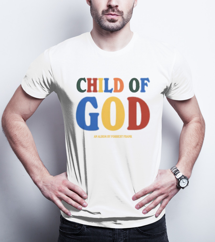 Child Of God An Album By Forrest Frank T-Shirt