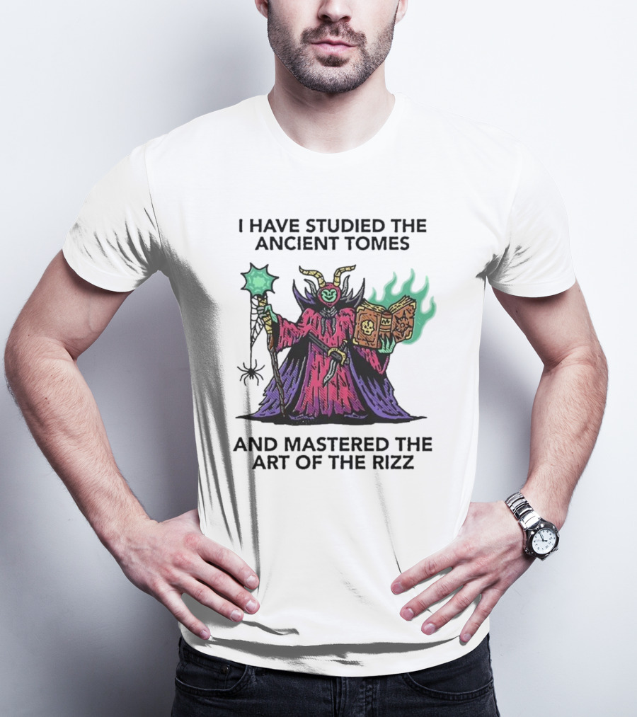 I Have Studied The Ancient Tomes And Mastered The Art Of The Rizz Wizard With Glowing Book And Staff T-Shirt