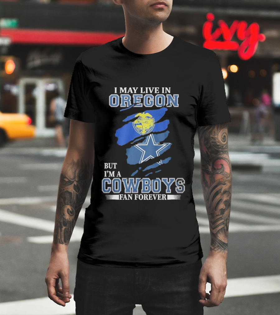 Oregon Resident Loyal To Dallas Cowboys Fan Forever NFL T-Shirt