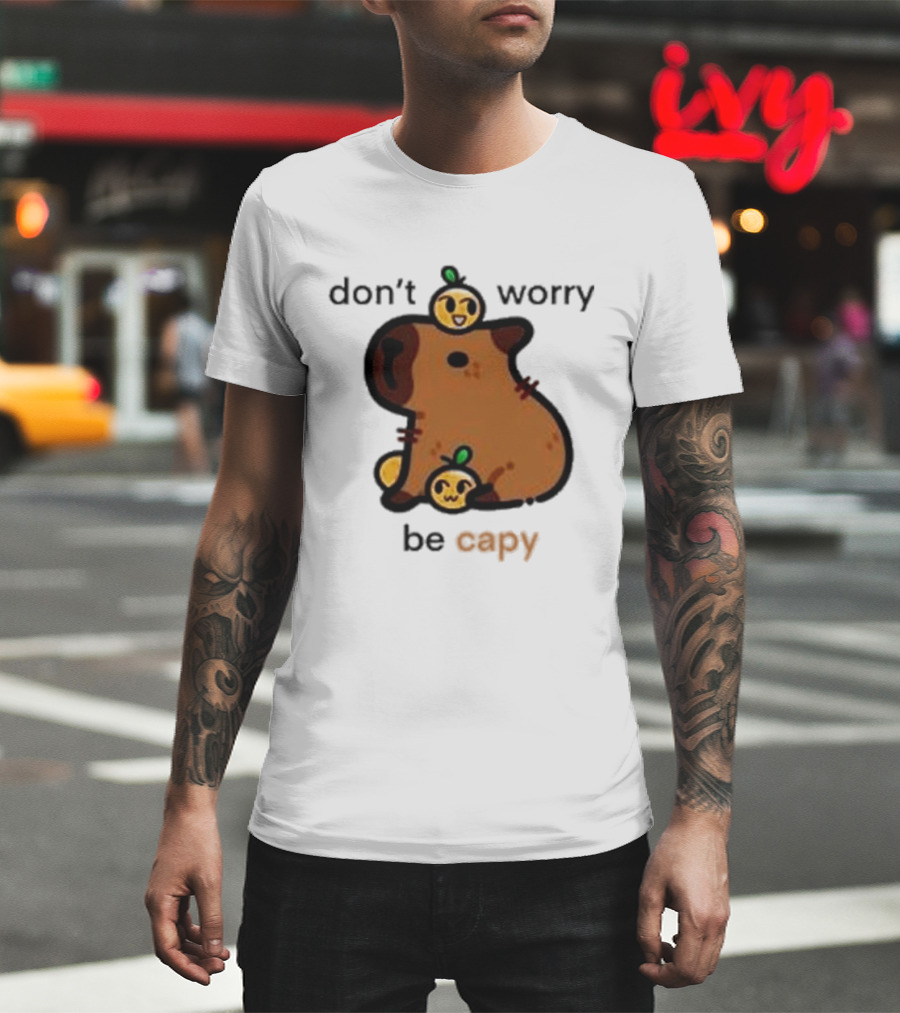 Eveoart Don’t Worry Be Capy Cute Capybara With Fruit Companions T-Shirt