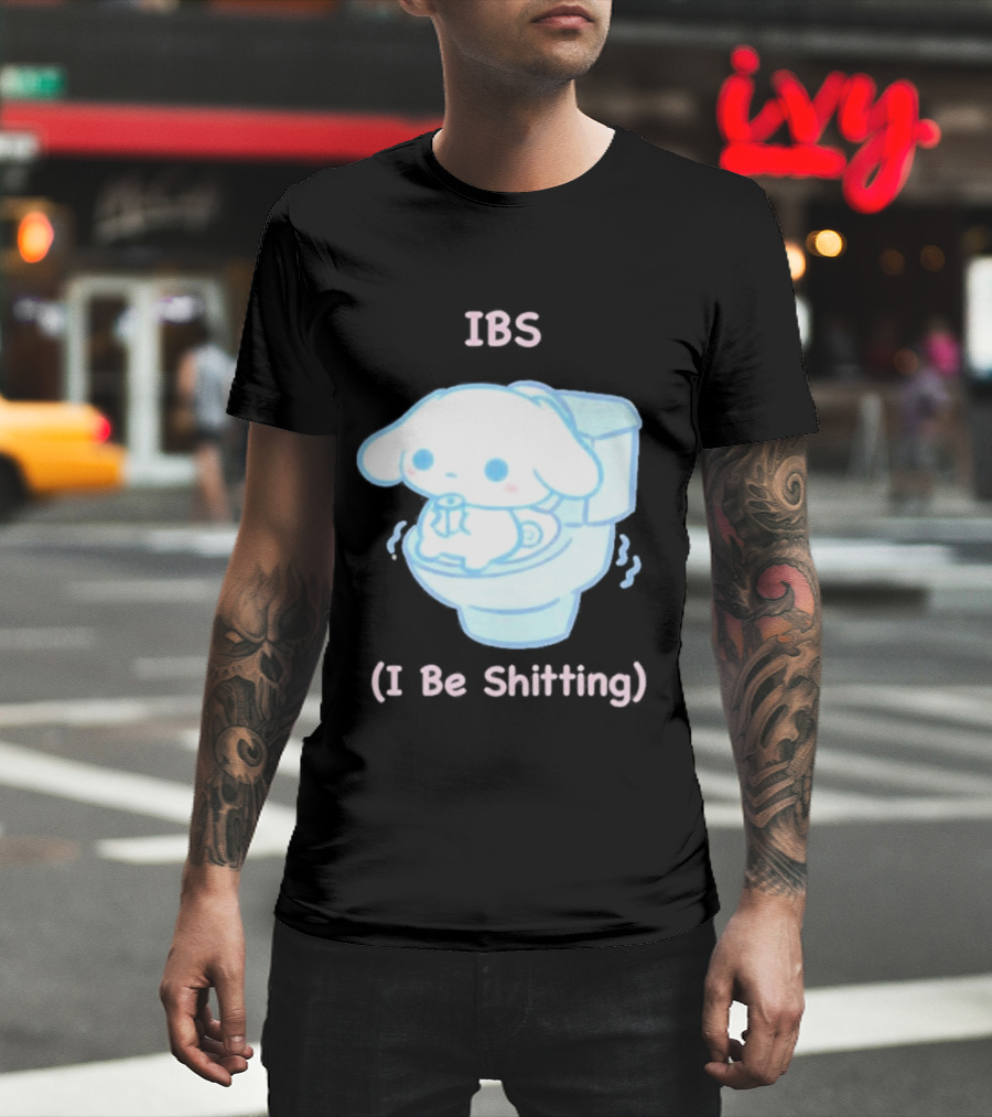 IBS I Be Shitting Cinnamoroll Toilet Humor T-Shirt