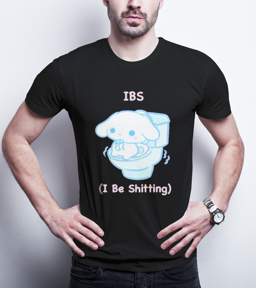 IBS I Be Shitting Cinnamoroll Toilet Humor T-Shirt