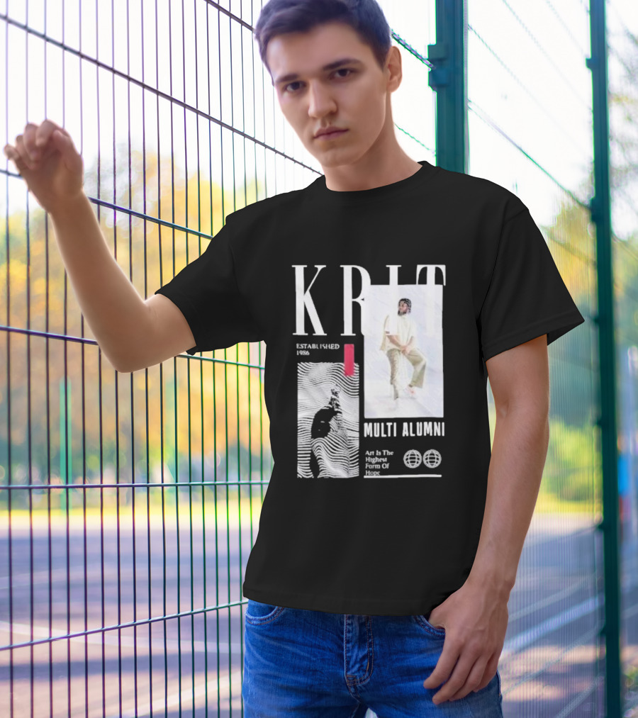 KRIT Established 1986 Multi Alumni Art Is The Highest Form Of Hope T-Shirt