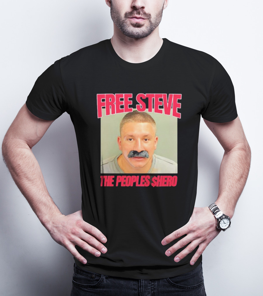 FREE STEVE THE PEOPLE'S $HERO T-Shirt