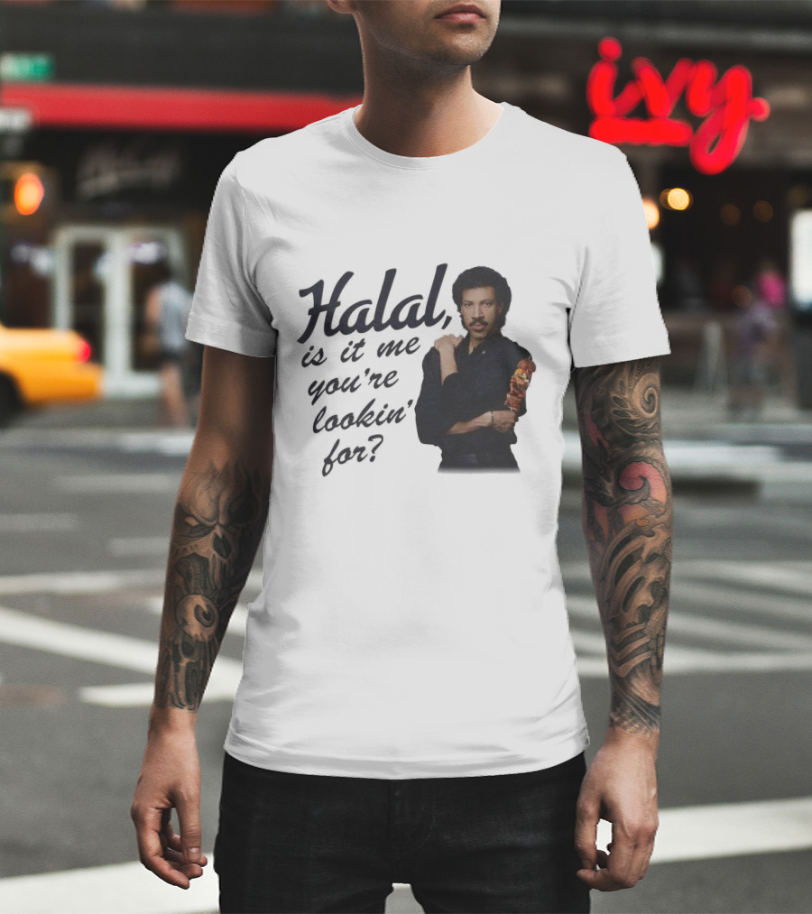Halal Is It Me You're Lookin' For? T-Shirt