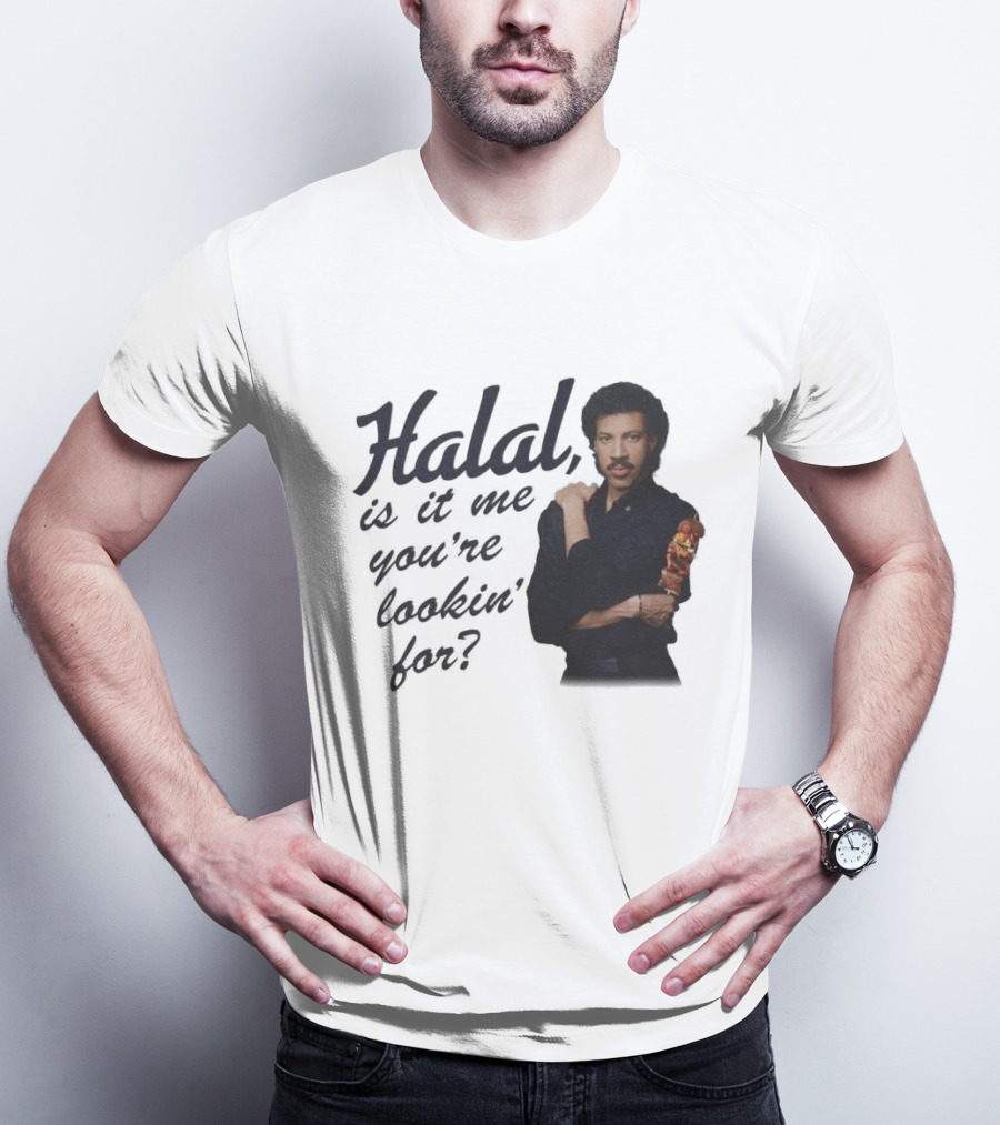 Halal Is It Me You're Lookin' For? T-Shirt