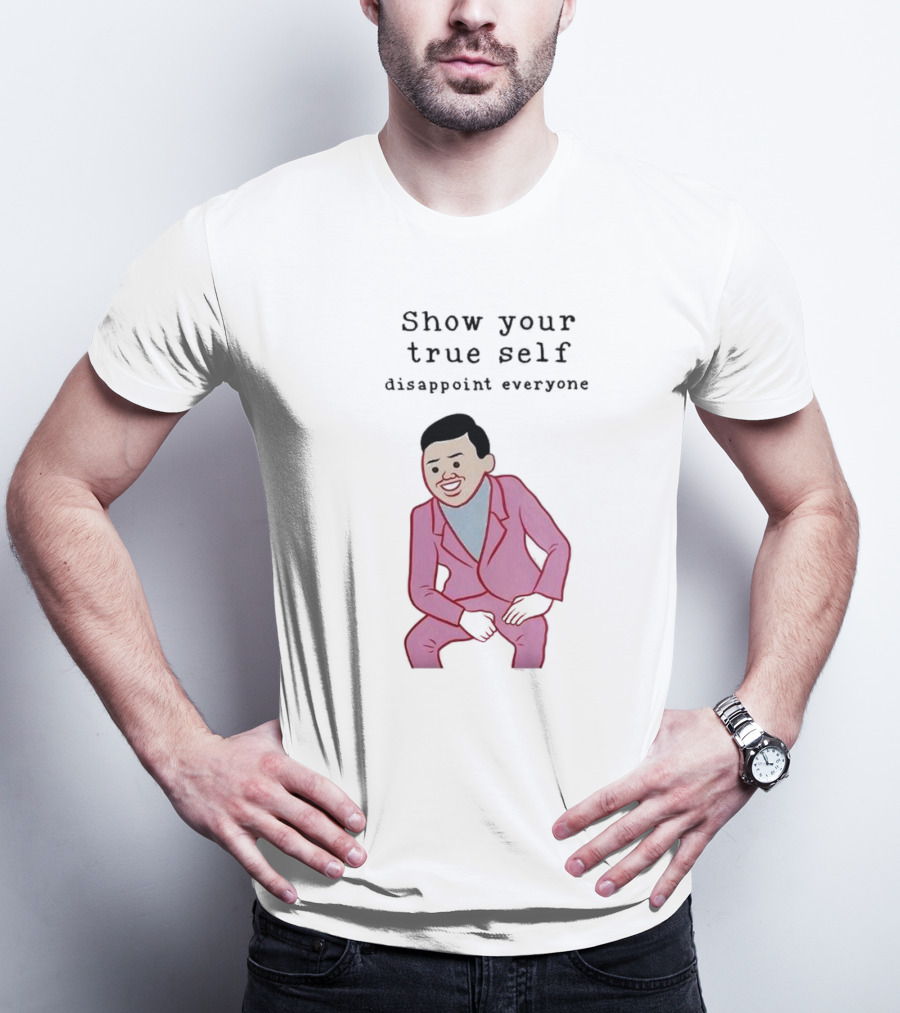Show Your True Self Disappoint Everyone Funny Pink Suit T-Shirt