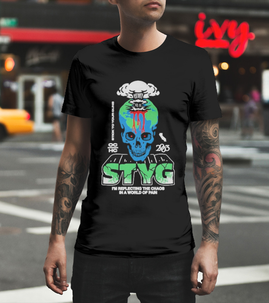 Stick To Your Guns STYG Skull Explode I'm Reflecting The Chaos In A World Of Pain OC HC 203 T-Shirt