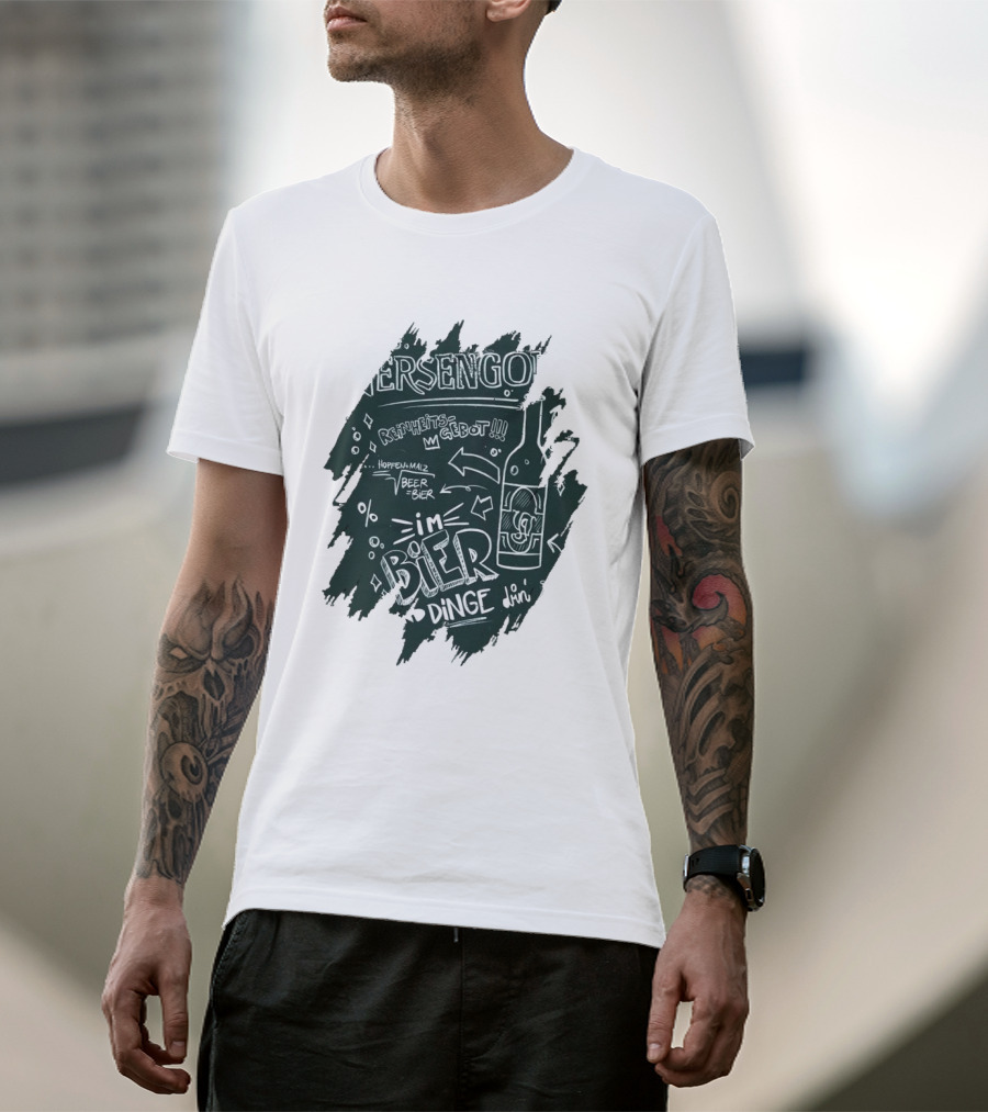 Versengold Im Bier Sind Dinge Drin Reinheitsgebot Hopfen Malz Bier T-Shirt